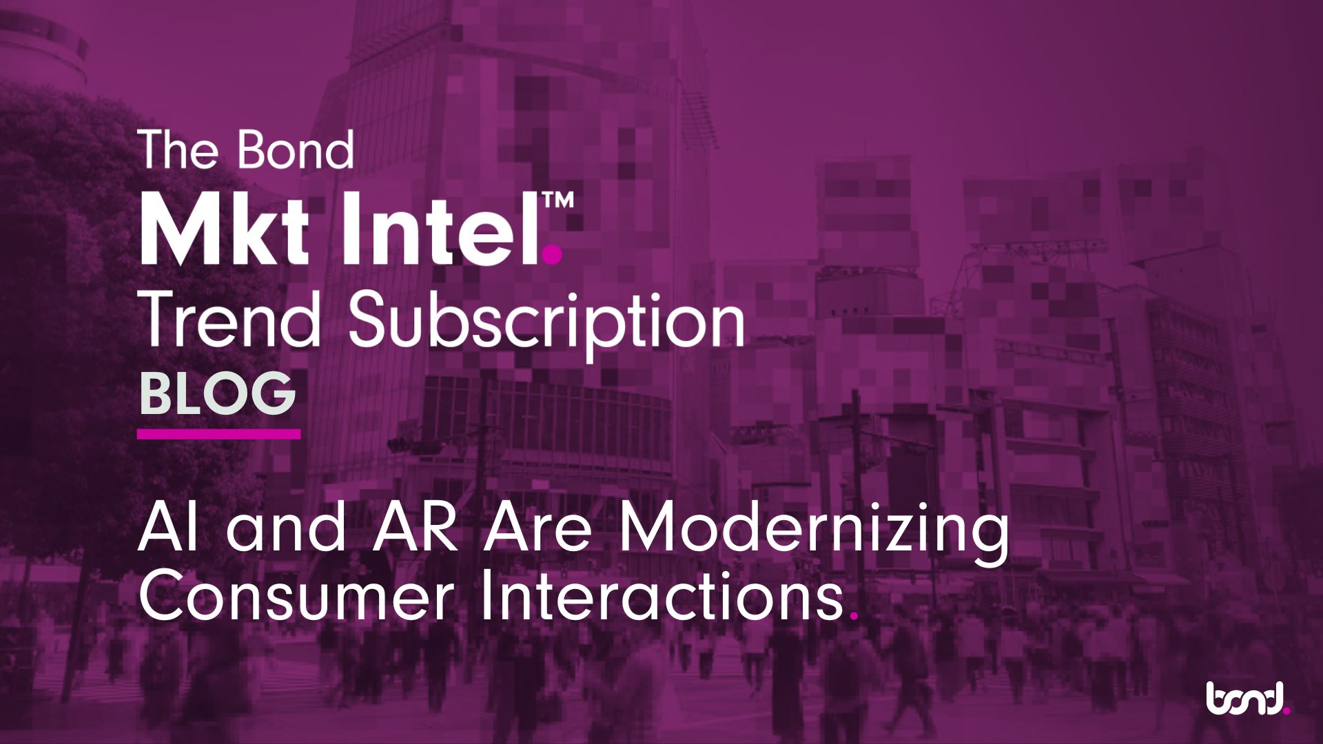 Mkt Intel: AI and AR Are Modernizing Consumer Interactions